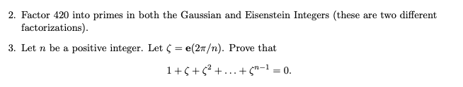 Solved 2. Factor 420 into primes in both the Gaussian and | Chegg.com