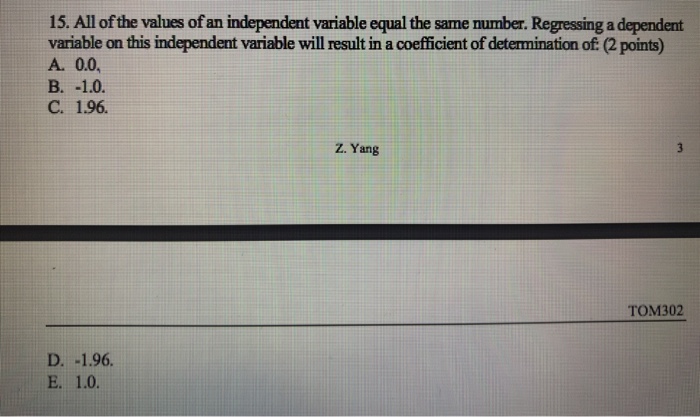 Solved 15. All of the values of an independent variable | Chegg.com