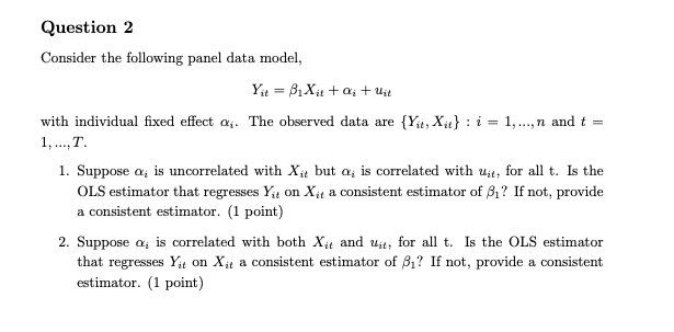 Solved Question 2 Consider the following panel data model, | Chegg.com