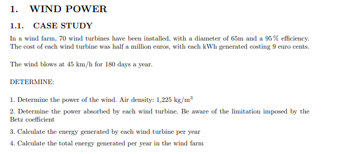 Solved 1.1. CASE STUDY In a wind farm, 70 wind turbines have | Chegg.com