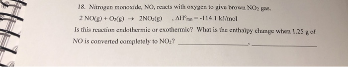 Solved 18. Nitrogen monoxide, NO, reacts with oxygen to give | Chegg.com