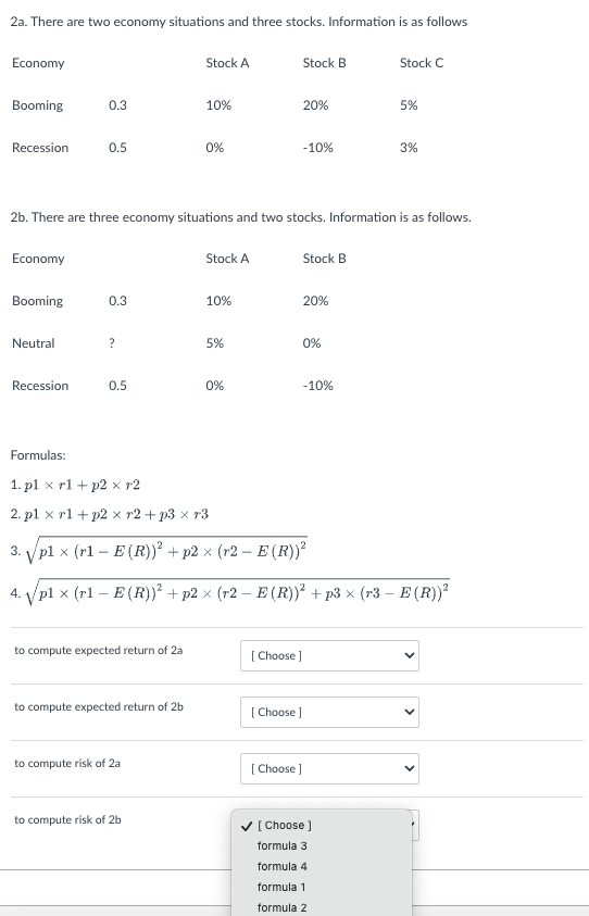 Solved 2a. There are two economy situations and three | Chegg.com
