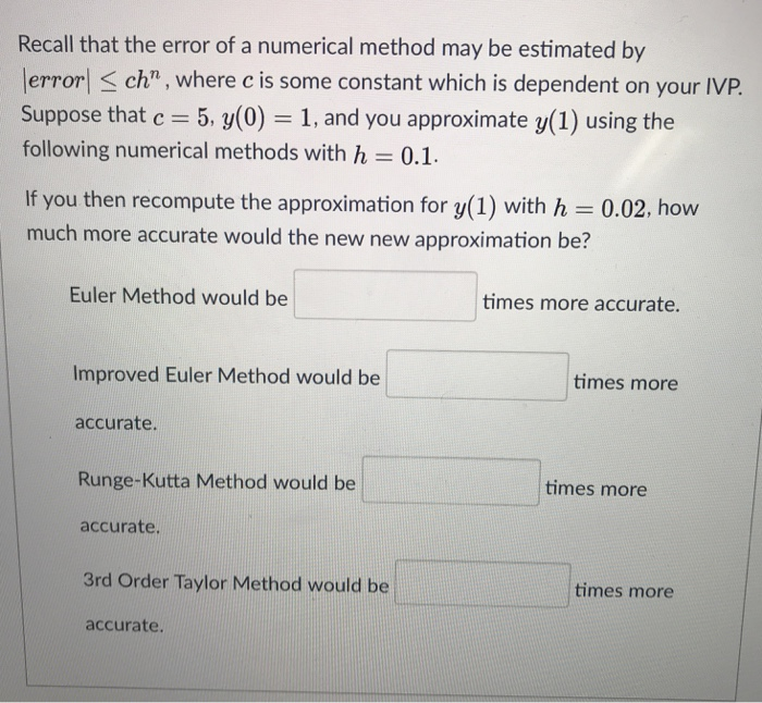 Solved Recall that the error of a numerical method may be | Chegg.com