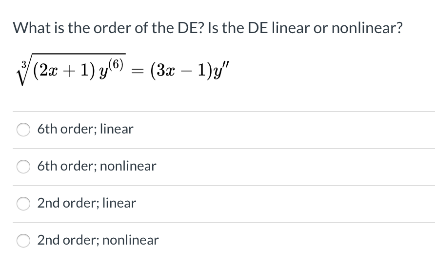 Solved What is the order of the DE? Is the DE linear or | Chegg.com