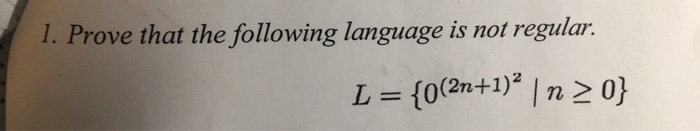 Solved 1. Prove that the following language is not regular. | Chegg.com