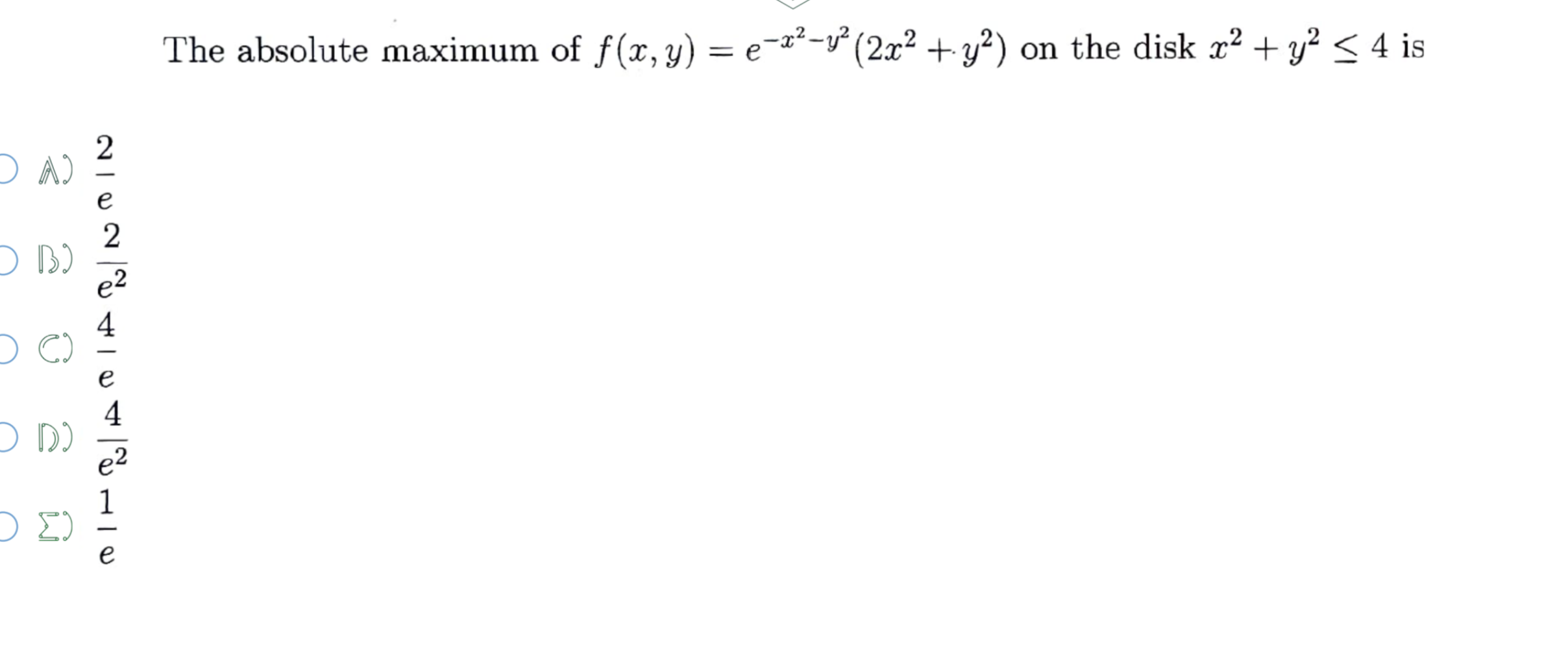 Solved The absolute maximum of f(x,y)=e-x2-y2(2x2+y2) ﻿on | Chegg.com
