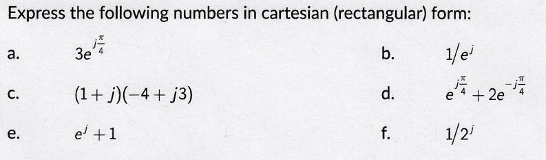 Solved Express the following numbers in cartesian | Chegg.com