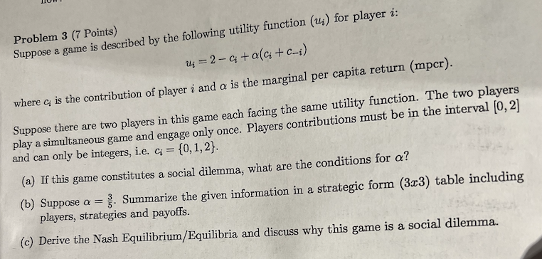 2 Problem 3 (7 Points) Suppose a game is described by | Chegg.com
