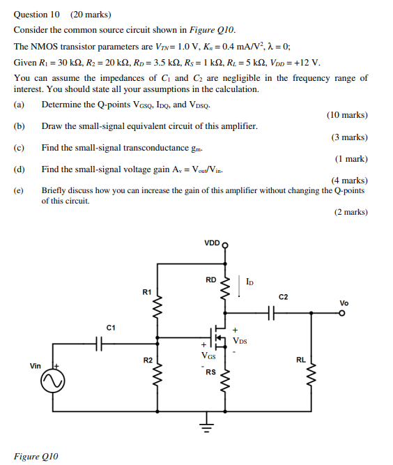 [Solved]: Question 10 (20 marks) Consider the common sourc