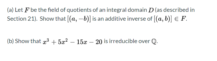 Solved A Let F Be The Field Of Quotients Of An Integral
