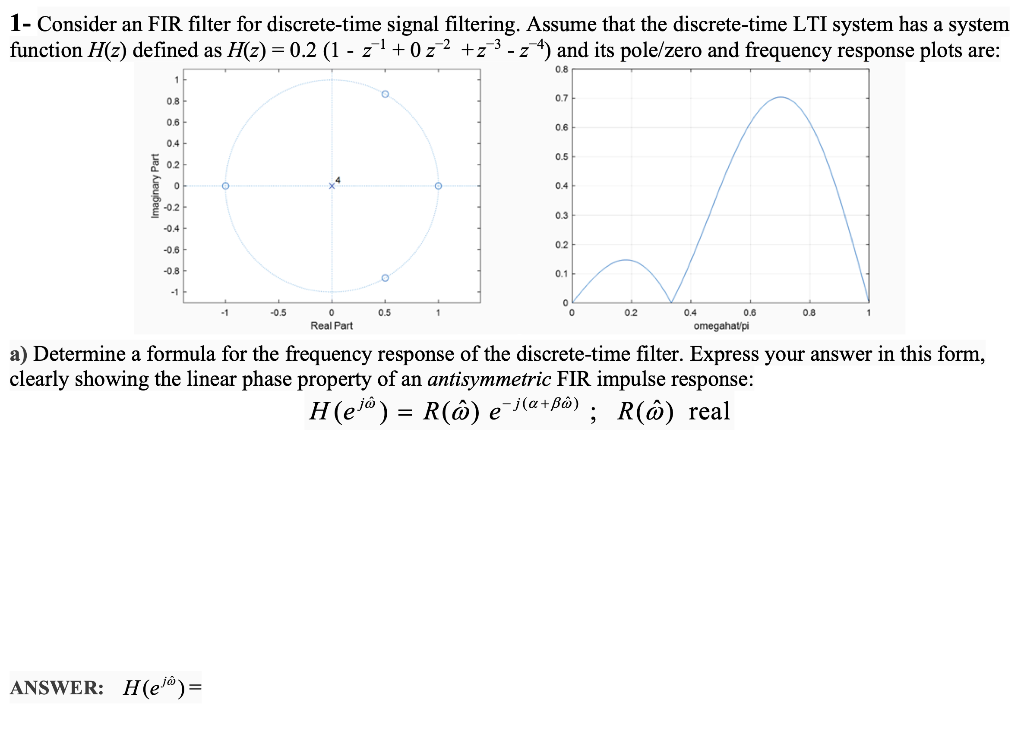 Solved 1- Consider an FIR filter for discrete-time signal | Chegg.com