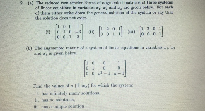 Solved 2. (a) The reduced row echelon forms of augmented | Chegg.com