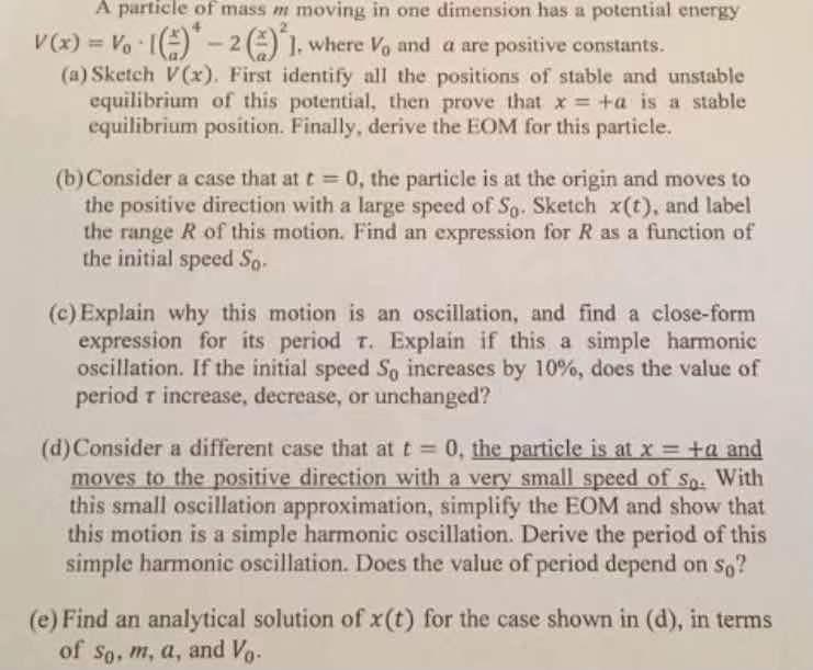 Solved A particle of mass m moving in one dimension has a | Chegg.com