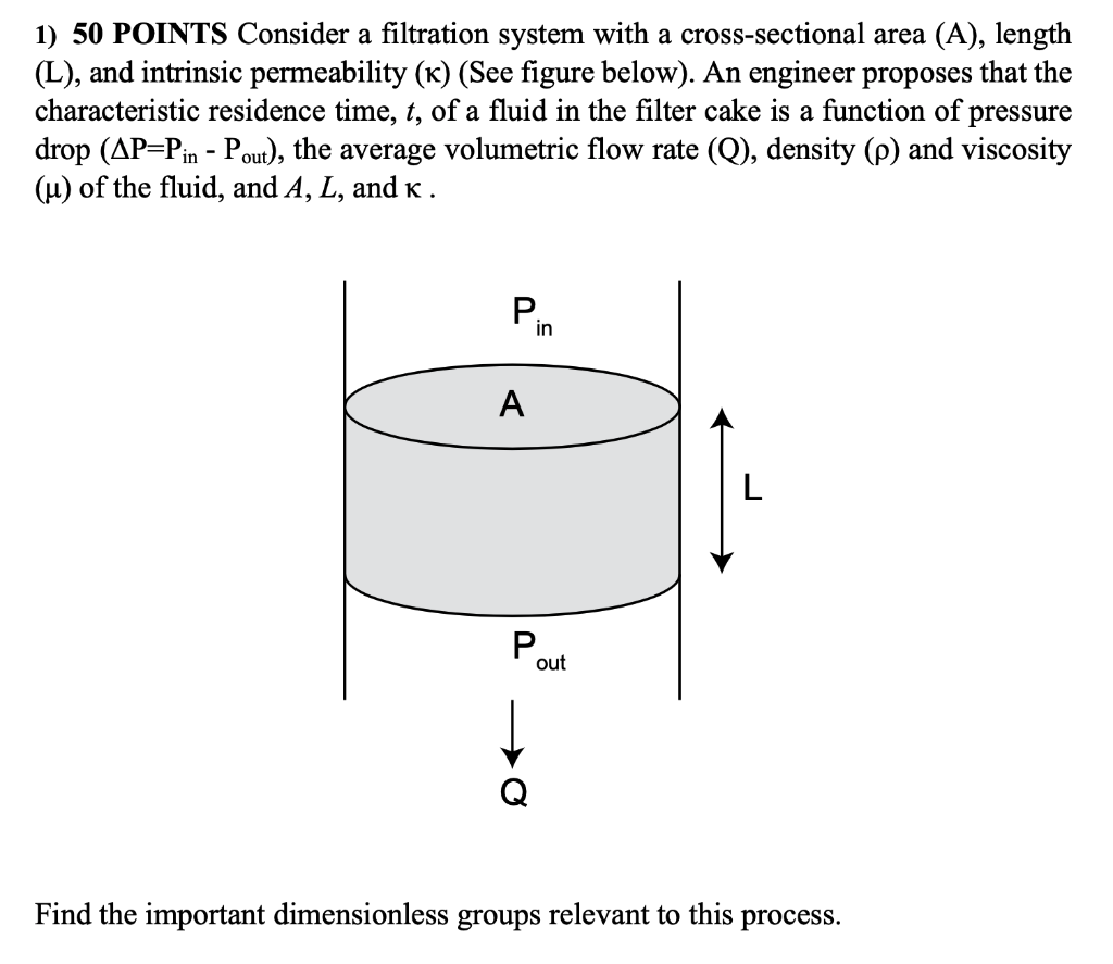 Solved 1) 50 POINTS Consider a filtration system with a | Chegg.com