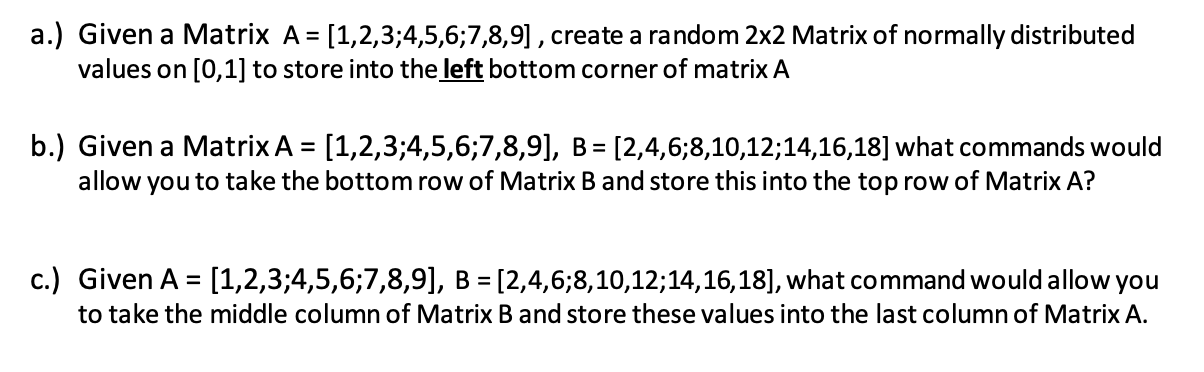 Solved For Part A: Please make a matrix following the | Chegg.com