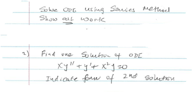 Solved Sole ODE using Series Method Show out work 딸 2 2) | Chegg.com