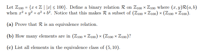 Solved Let Z100={x∈Z∣∣x∣≤100}. Define a binary relation R on | Chegg.com