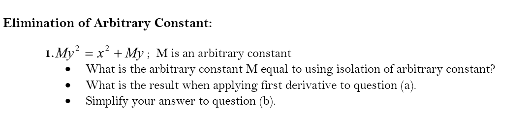 Solved Elimination of Arbitrary Constant: = ; 1. My2 = x² + | Chegg.com