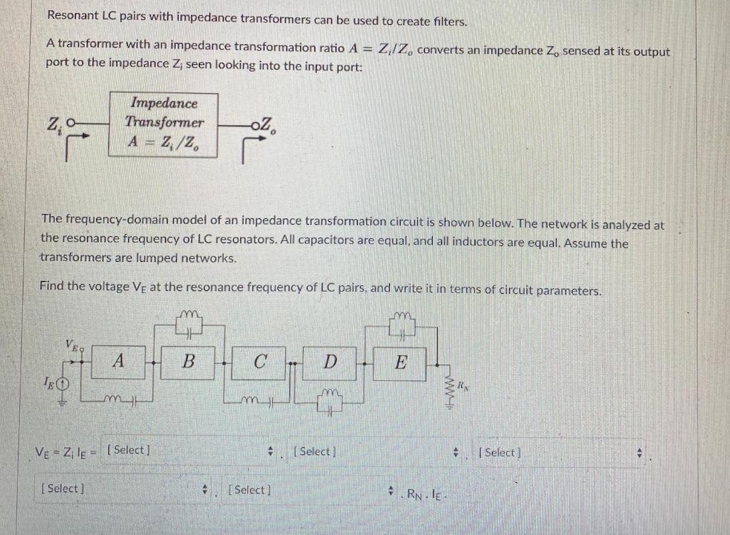 Solved Resonant LC pairs with impedance transformers can be | Chegg.com