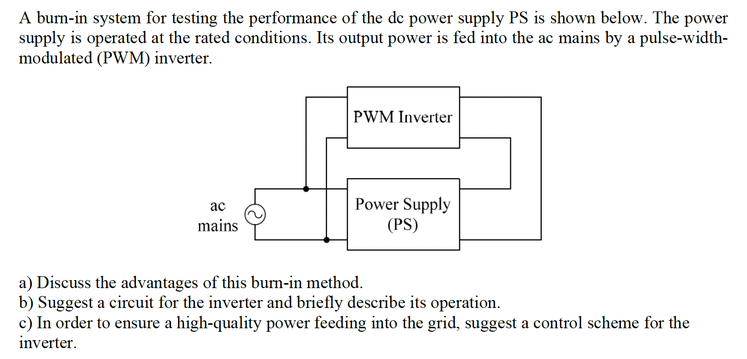 A burn-in system for testing the performance of the | Chegg.com