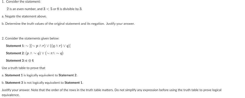 Solved 1. Consider the statement: 2 is an even number, and | Chegg.com