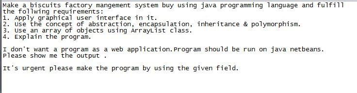 Solved Make a biscuits factory mangement system buy using | Chegg.com