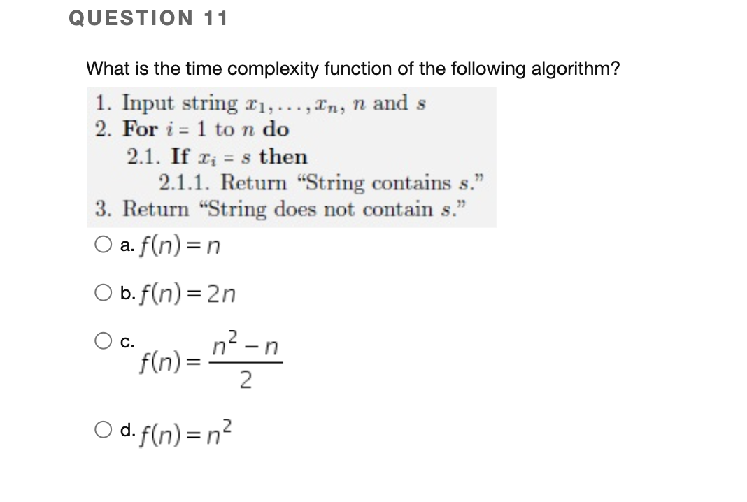 Solved QUESTION 11 What is the time complexity function of | Chegg.com