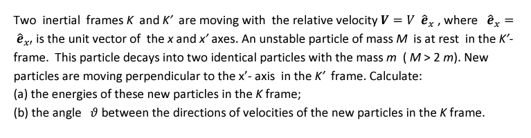 Solved Two inertial frames K and K′ are moving with the | Chegg.com