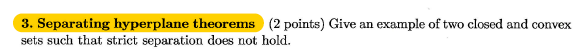 Solved 3. Separating hyperplane theorems (2 points) Give an | Chegg.com