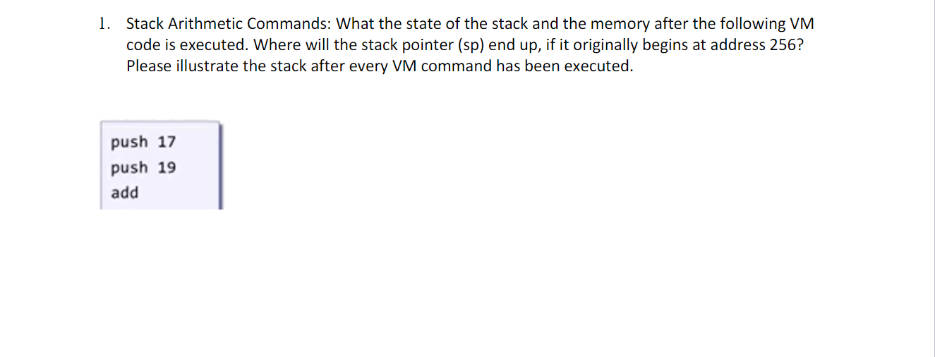 Solved 1. Stack Arithmetic Commands: What the state of the | Chegg.com