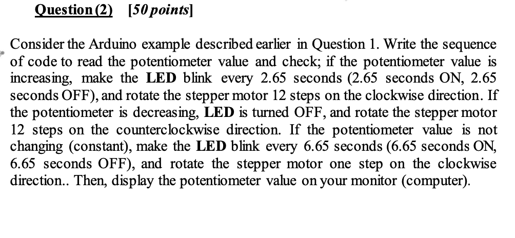 Solved Question (2) [50 points] Consider the Arduino example | Chegg.com