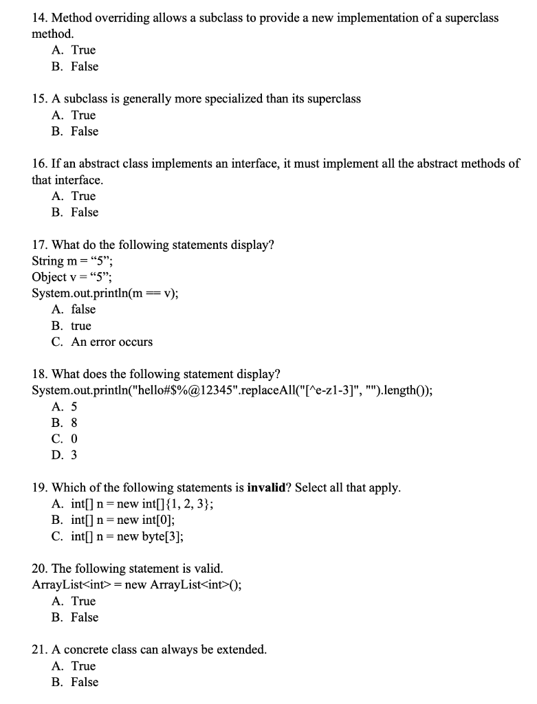 Solved 14. Method overriding allows a subclass to provide a | Chegg.com