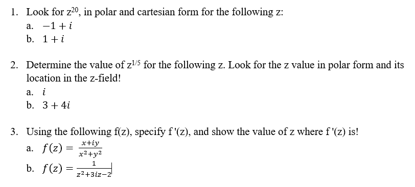 Solved 1. Look for z20, in polar and cartesian form for the | Chegg.com