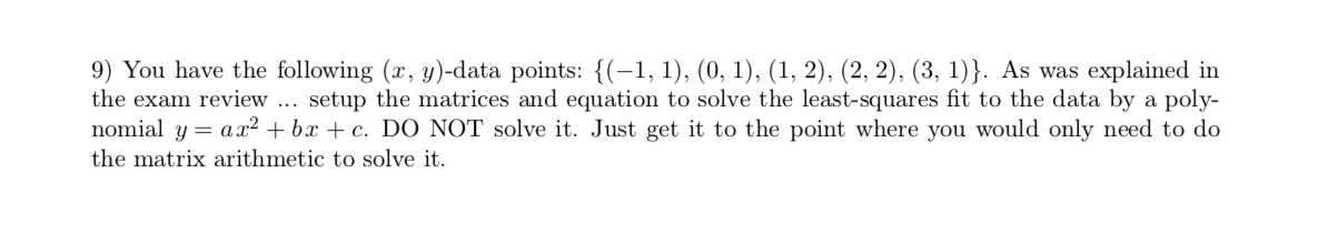 Solved 9) You have the following (x, y)-data points: {(-1, | Chegg.com