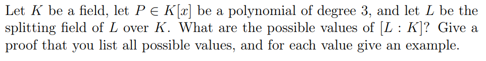 Solved Let K be a field, let P∈K[x] be a polynomial of | Chegg.com