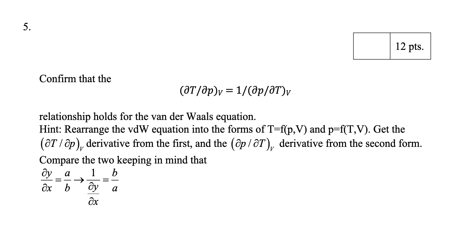 Solved Confirm that the (∂T/∂p)V=1/(∂p/∂T)V relationship | Chegg.com