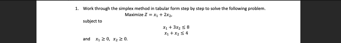 Solved 1. Work through the simplex method in tabular form | Chegg.com
