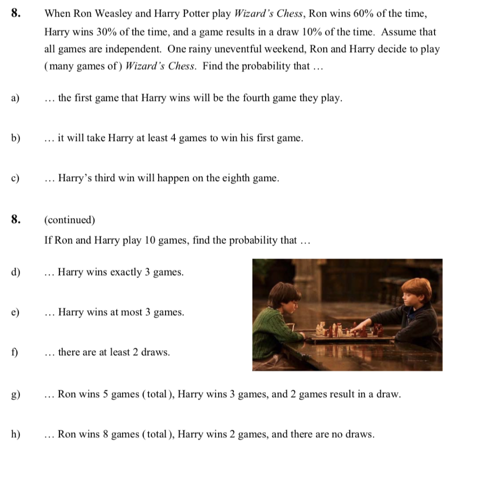 Solved 8. When Ron Weasley and Harry Potter play Wizard's | Chegg.com