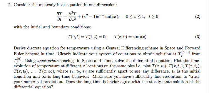 2. Consider the unsteady heat equation in | Chegg.com