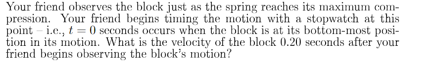 Solved A massless spring is standing vertically upright on a | Chegg.com