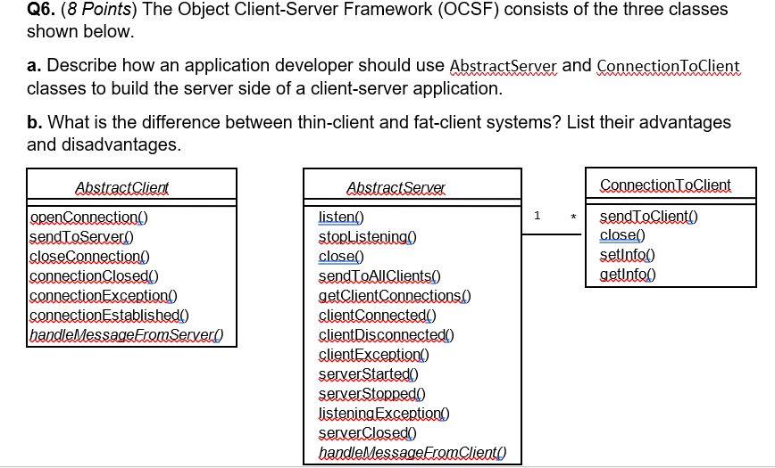Solved Q6. (8 Points) The Object Client-Server Framework | Chegg.com