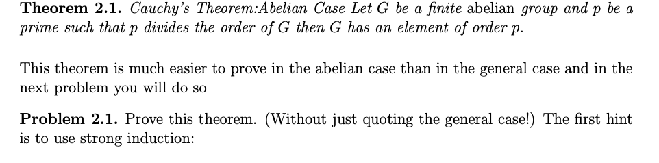 Solved Theorem 2.1. Cauchy's Theorem:Abelian Case Let G be a | Chegg.com