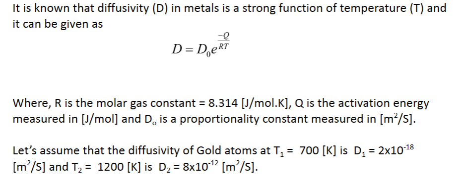 Solved It is known that diffusivity (D) in metals is a | Chegg.com