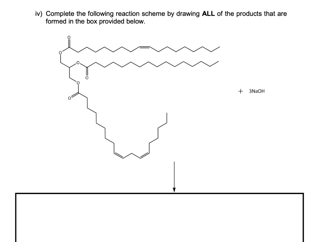Solved iv) Complete the following reaction scheme by drawing | Chegg.com
