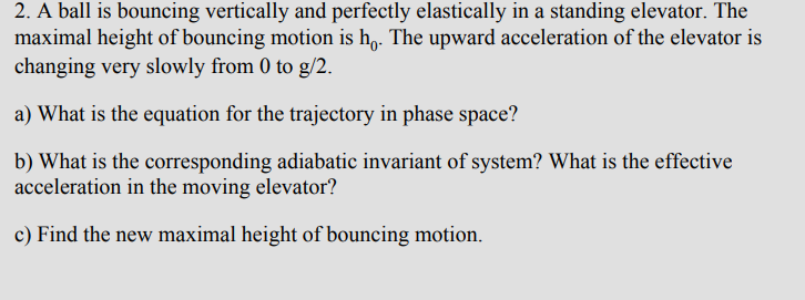 Solved 2. A ball is bouncing vertically and perfectly | Chegg.com