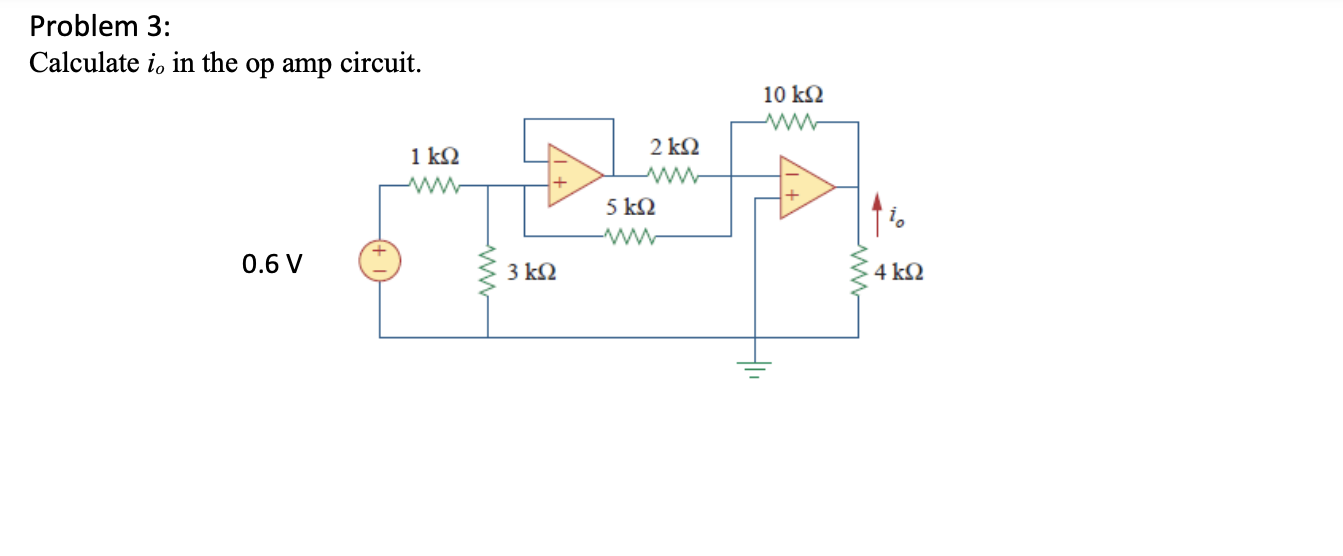 Solved Problem 3: Calculate io in the op amp circuit. | Chegg.com