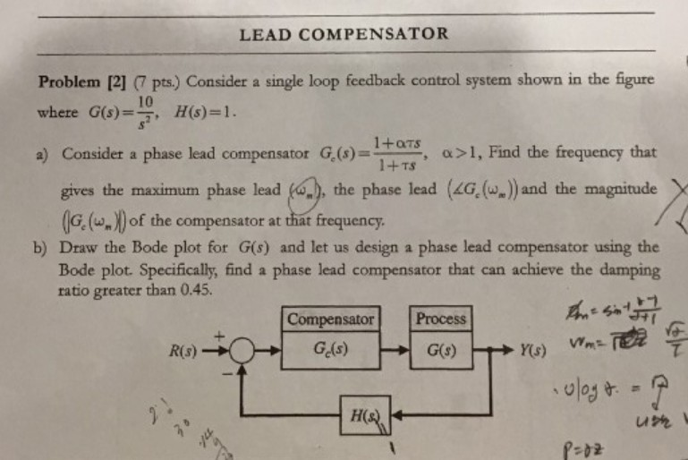 Solved LEAD COMPENSATOR Problem [2] (7 pts.) Consider a | Chegg.com