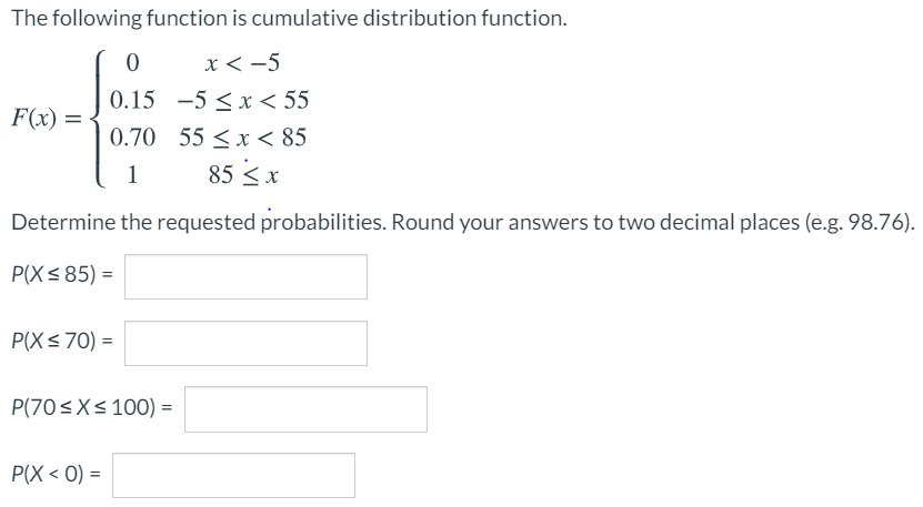 Solved The following function is cumulative distribution | Chegg.com