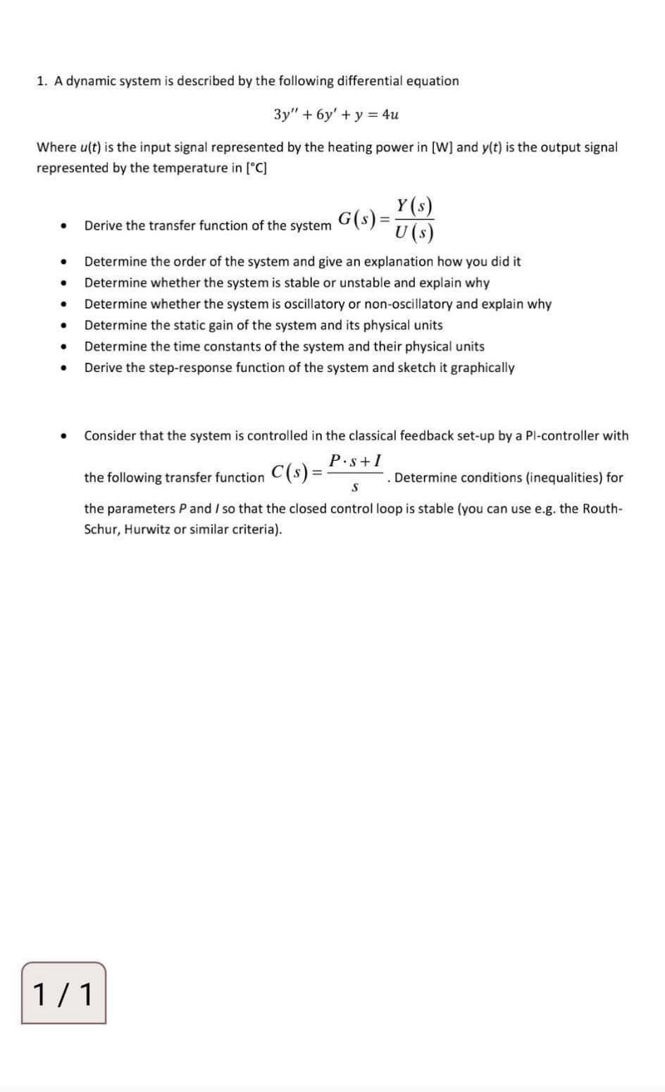 Solved 1. A dynamic system is described by the following | Chegg.com