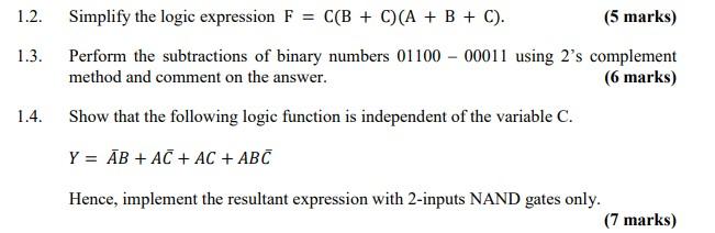Solved 1.2. 1.3. Simplify the logic expression F = C(B + )(A | Chegg.com
